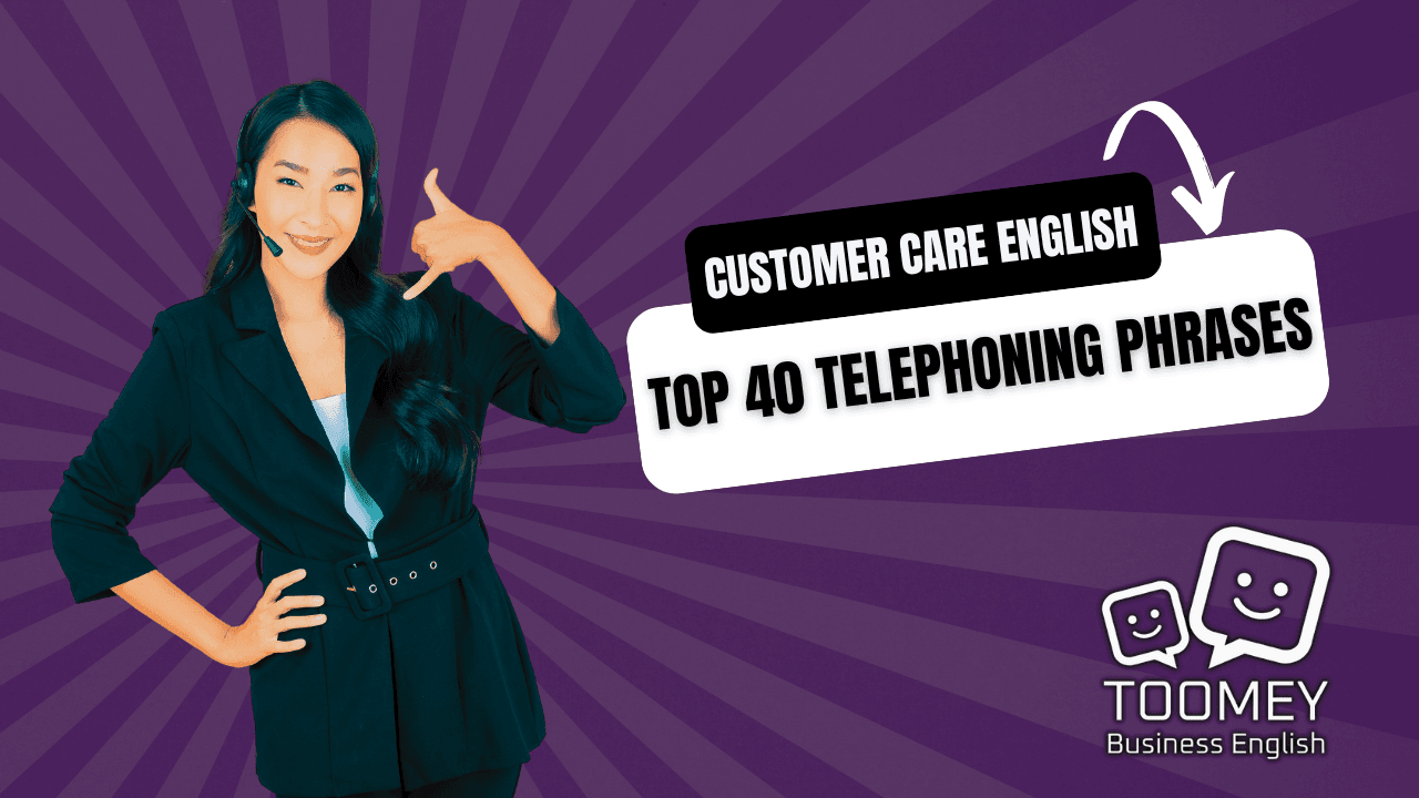 Top 40 Telephoning phrases and vocabulary for Customer Care - Toomey ...