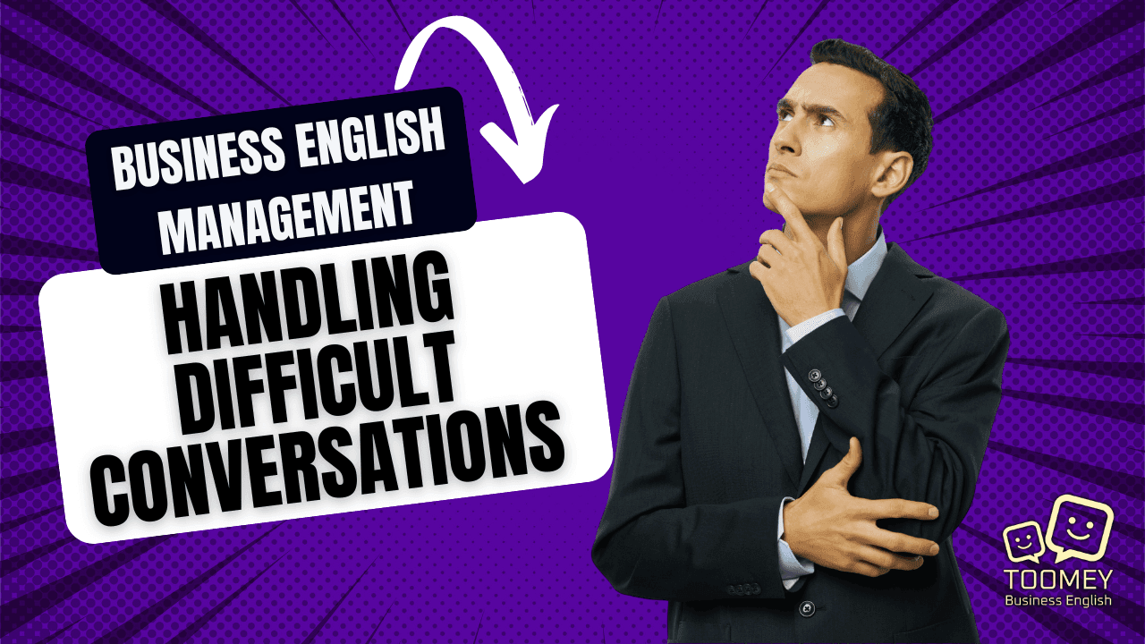 Difficult English Conversations | Toomey Business English